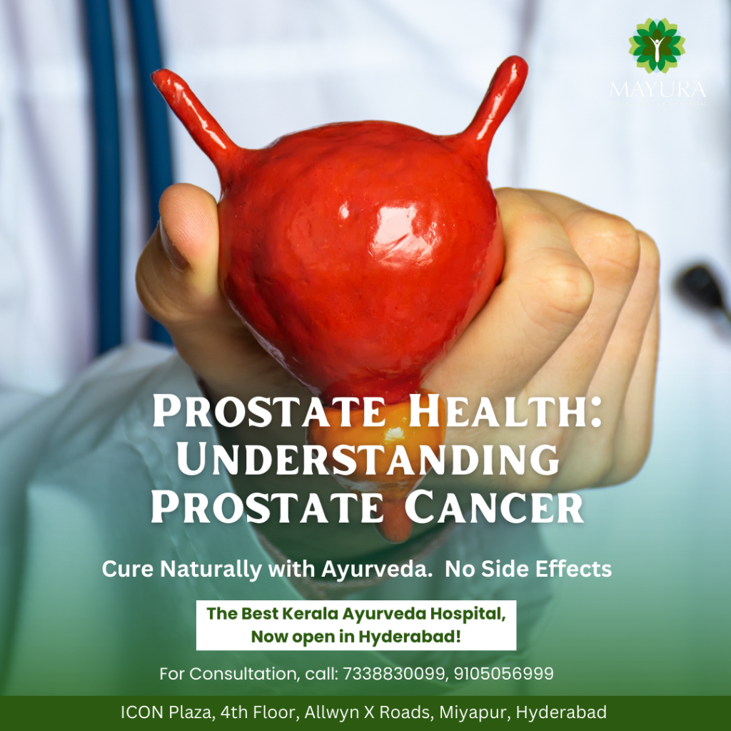 Mayura Ayurveda & Siddha Hospital: Understanding Prostate Health ...